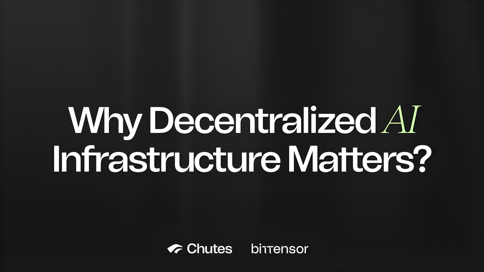 Why Decentralized AI Infrastructure Actually Matters - The TAO Daily